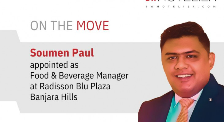 Radisson Blu Plaza Banjara Hills appoints Soumen Paul as Food & Beverage Manager - BW Hotelier